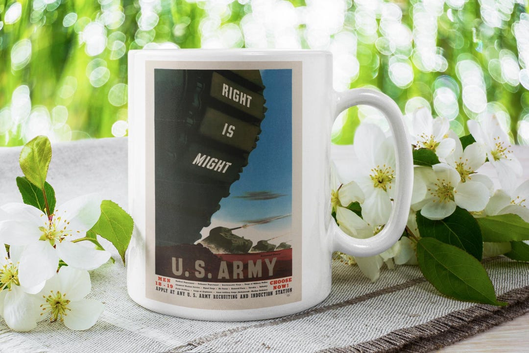 U.S. Army WWII “right is Might” Tank Poster Mug – 11oz Ceramic – DDP ...