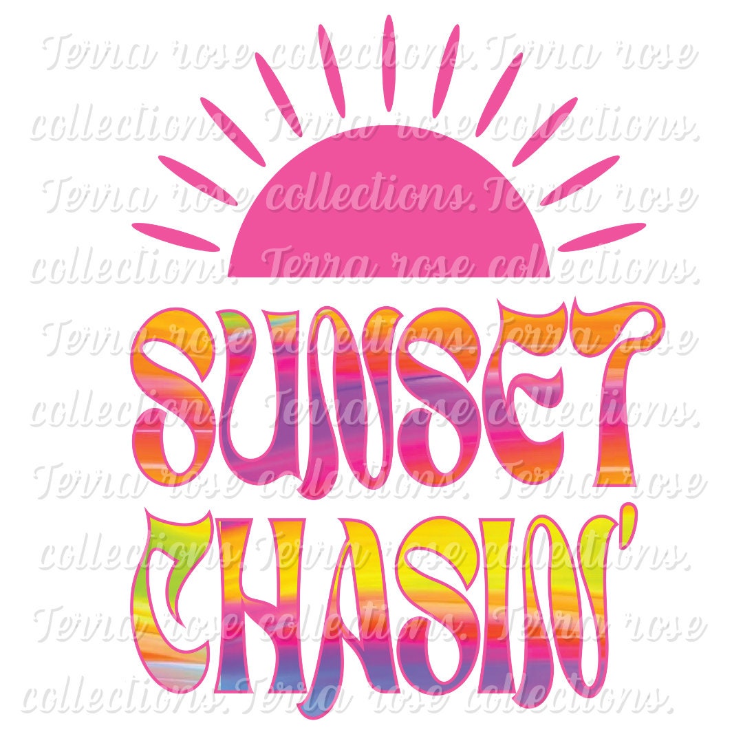 Sunset Chasing (2) PNG Download/ Png Download/ Sublimation Download/dtf ...