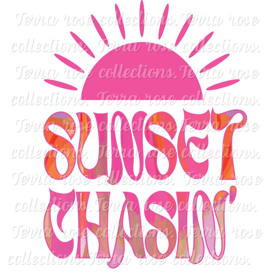Sunset Chasing (1) PNG Download/ Png Download/ Sublimation Download/dtf ...