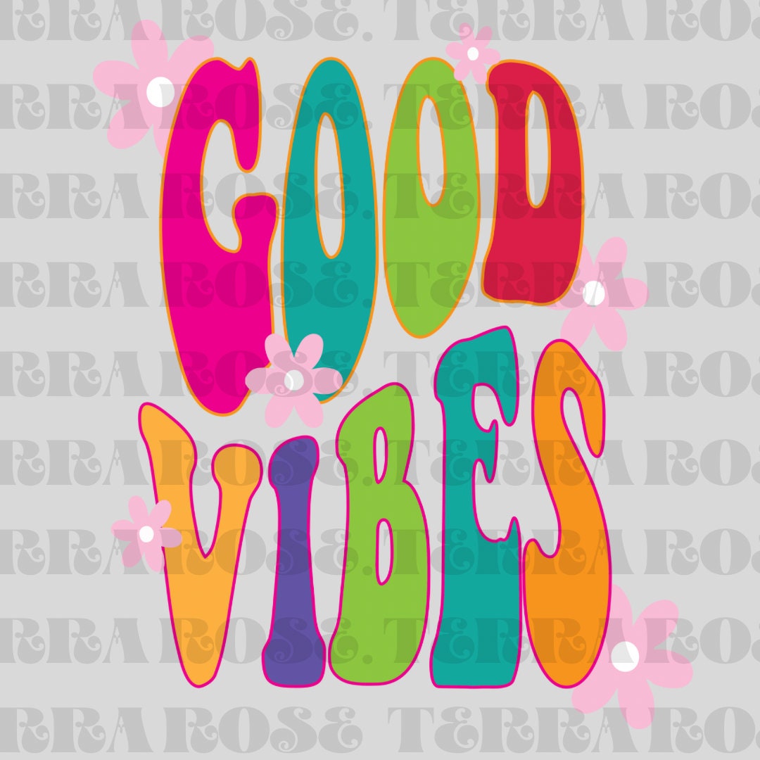 Groovy Good Vibes PNG Download/ Png Download/ Sublimation Download/dtf ...
