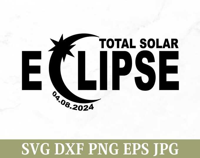 Total Solar Eclipse 2024 SVG, April 8th 2024 SVG, Eclipse Event SVG ...