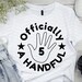 Officially a Handful 5 Birthday Fifth Digital Graphic Design Svg Png ...