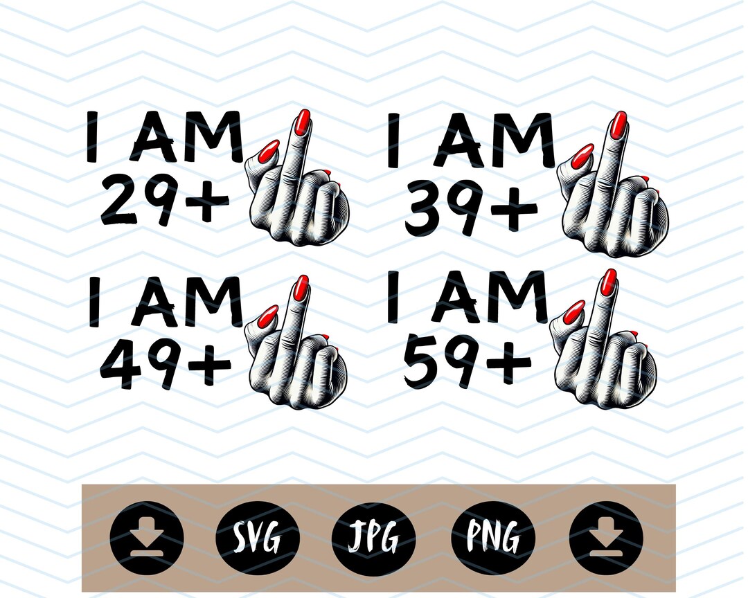 I Am 29+ Digital Graphic Design Svg Png Jpg for Instant Download ...