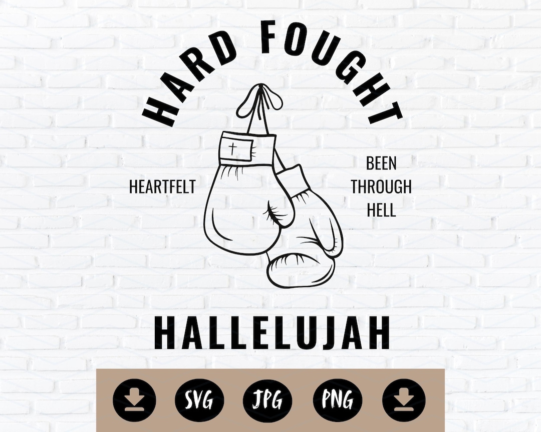 Hard Fought Hallelujah PNG - Christian Digital Design - Jesus Faith ...