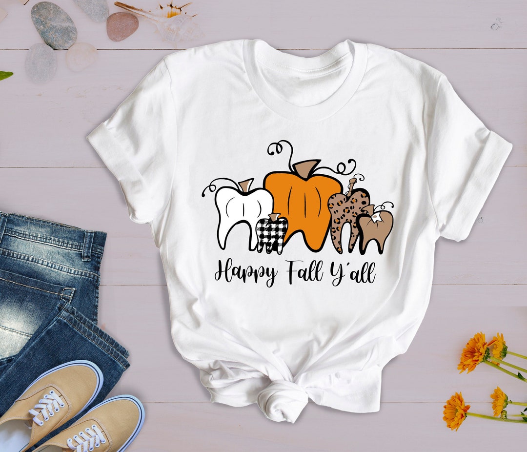 Fall Dental Shirts Fall Teeth Shirt Happy Fall Y'all - Etsy