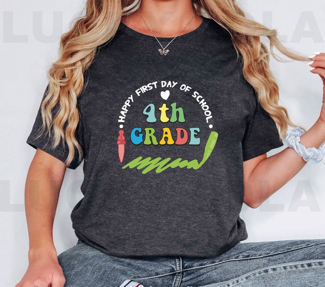 Happy First Day of School 4th Grade Shirt,fourth Grade Gift,back to ...