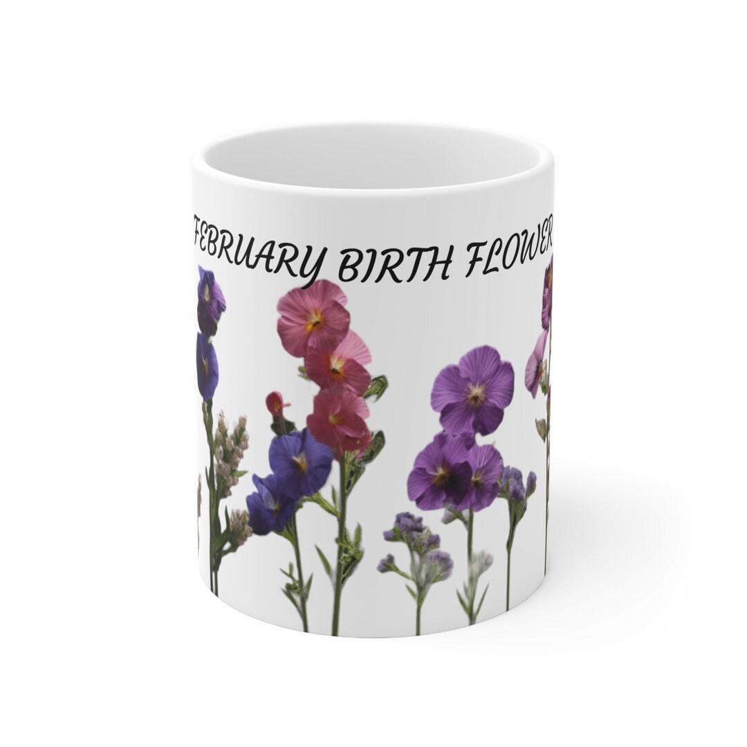 February Birth Flower Mug Design, Coffee Mug, Ceramic Mug 11oz, Gift ...