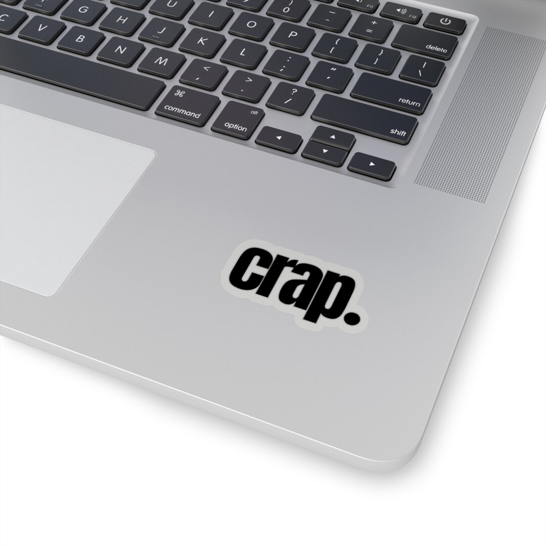 Crap Sticker - Etsy