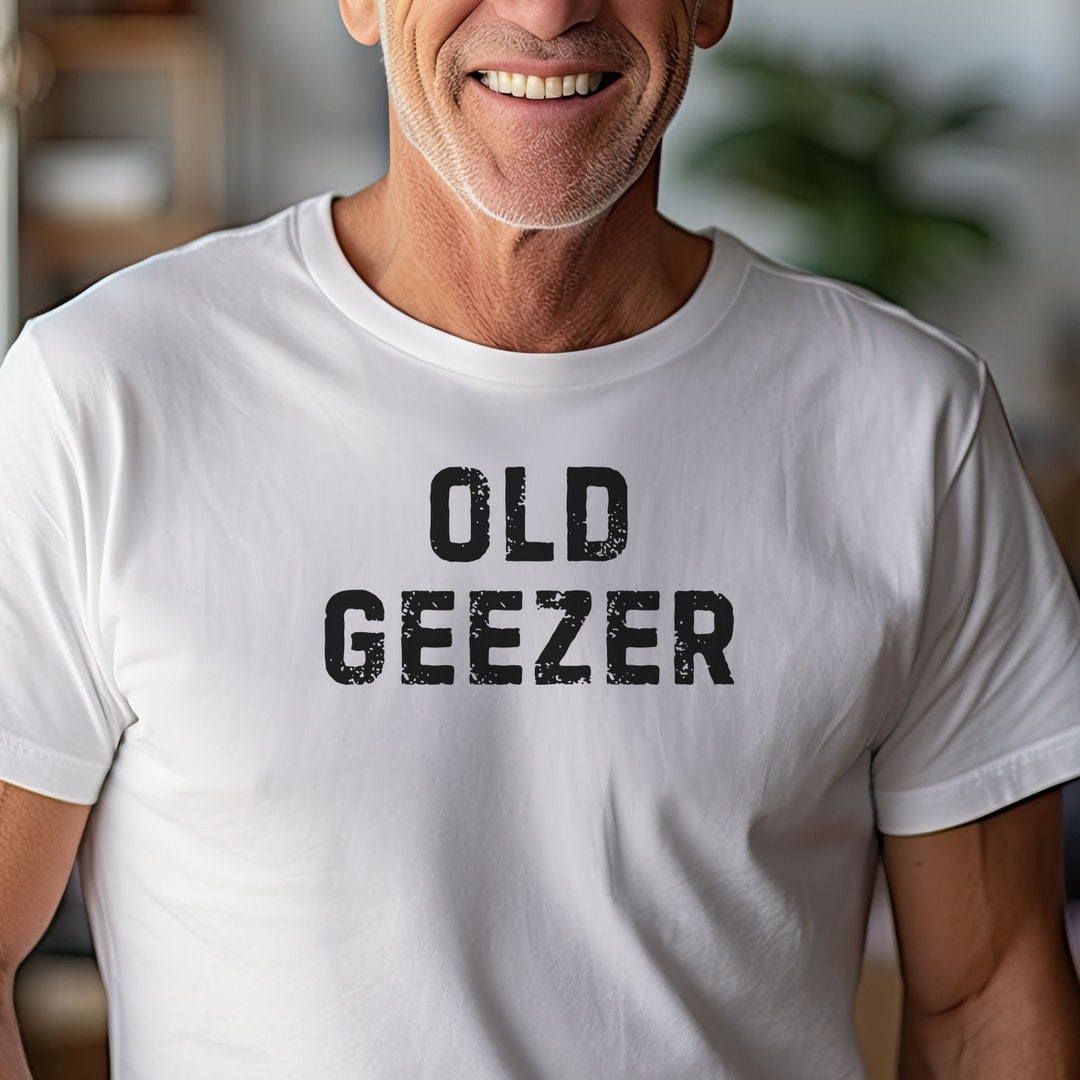 Old Geezer Shirt, Proper Diamond Geezer, Cockney Geezer, Old Man T-shirt, Funny Dude Birthday ...