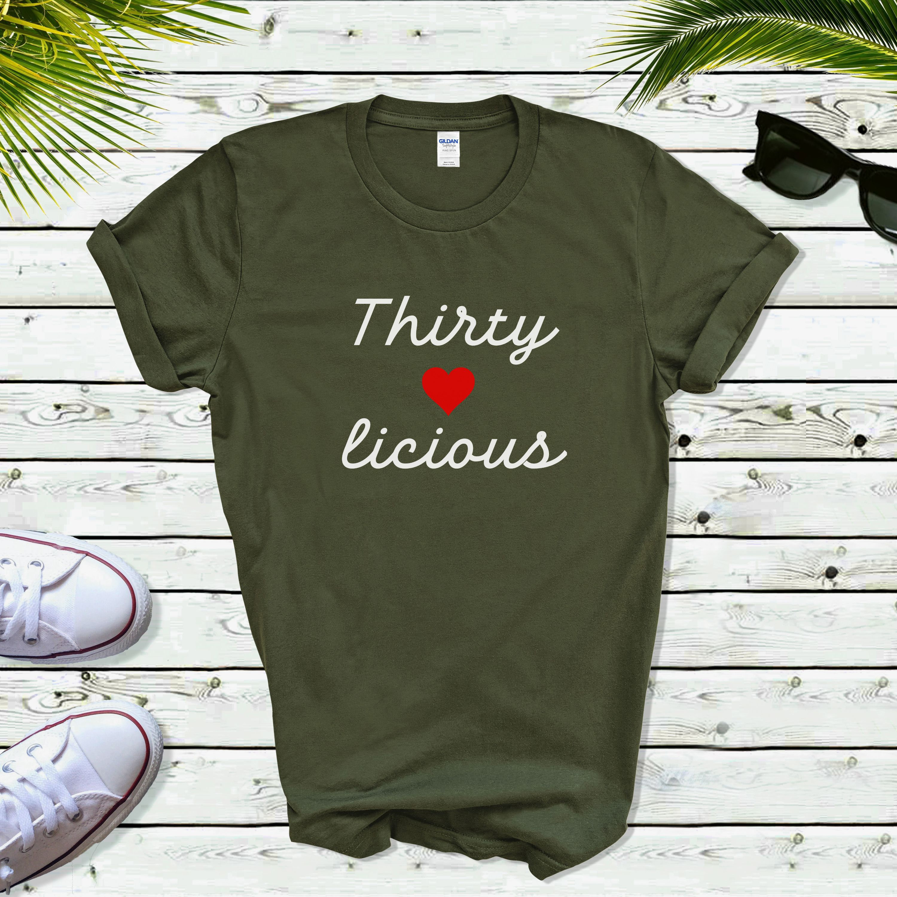 30th Birthday Shirt, Thirty-licious Shirt, 30th T Shirts for Women ...