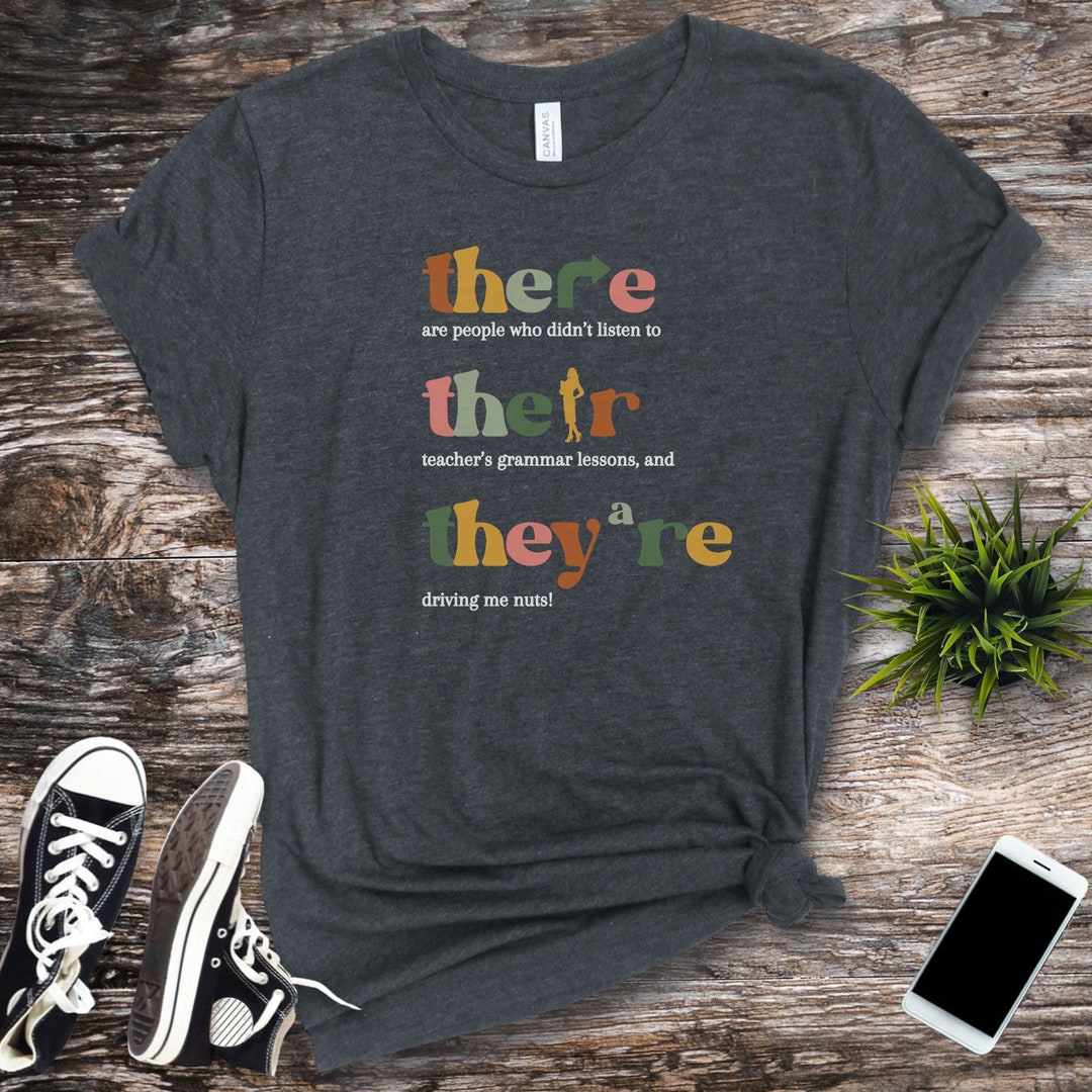 There Their They’re Grammar Shirt, English Teacher Shirt, Teacher ...