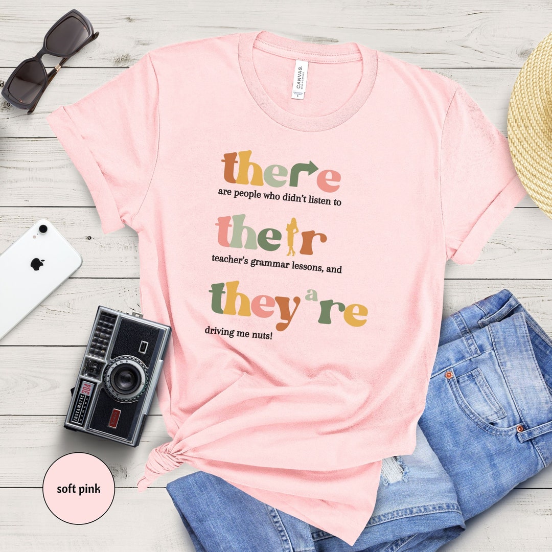 There Their Theyre Grammar Shirt English Teacher Shirt Teacher Shirts