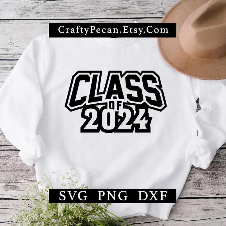 Class of 2024 Svg Png Dxf, Graduation Svg, High School Svg, High School ...