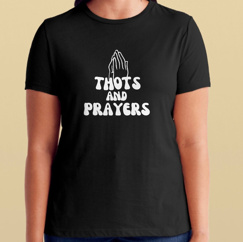 Thots and Prayers Black T Shirt - Etsy