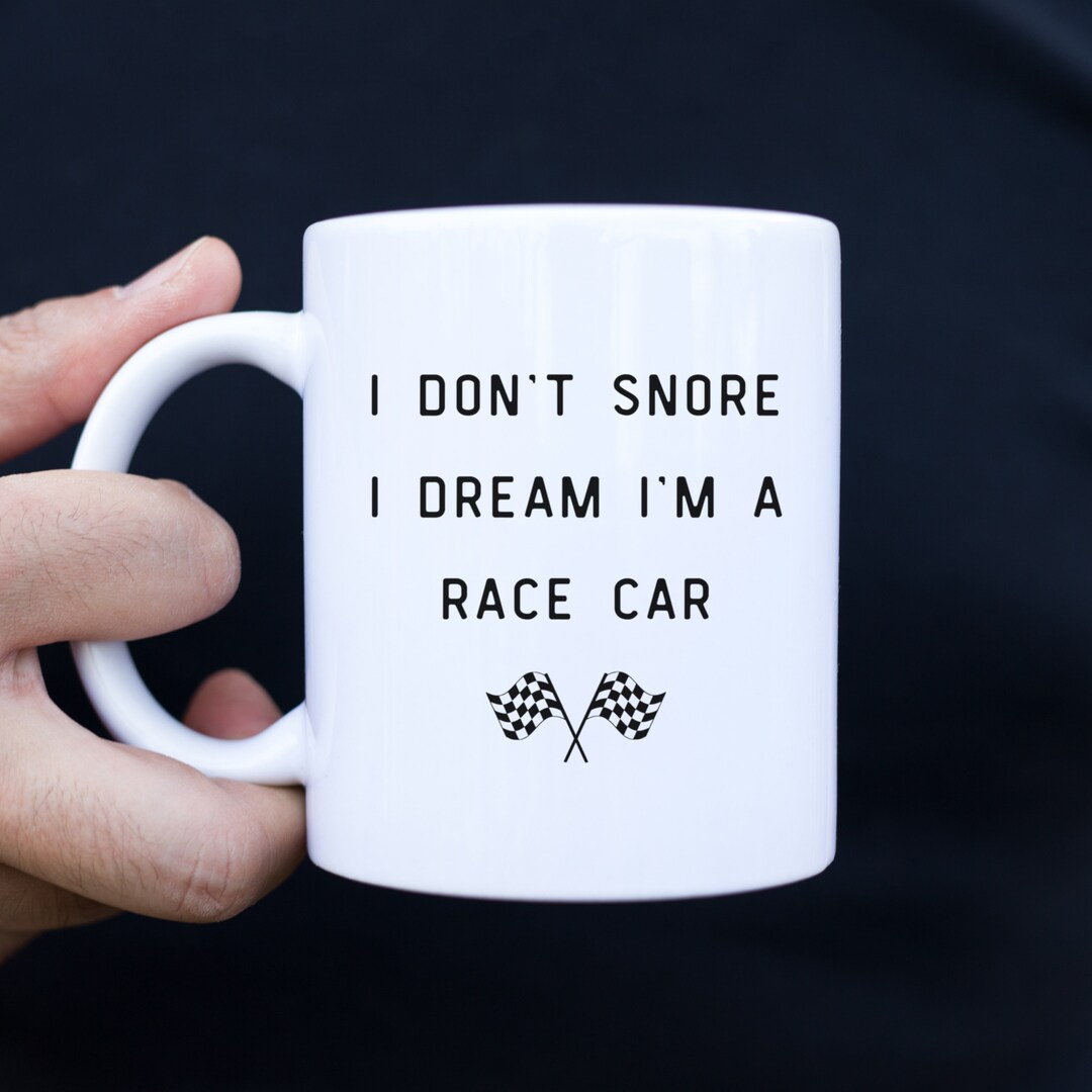 Funny Race Car Mug, Humor Mug, Race Car Mugs, Funny Mugs, Sarcastic ...