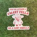 You’re Either a Smart Fella or a Fart Smella Funny Sticker - Etsy