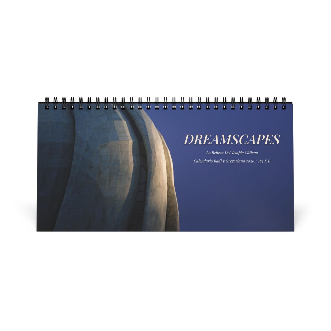 Dreamscapes (español) - Chilean Baha'i Desk Calendar - 2026/183 B.E - Etsy