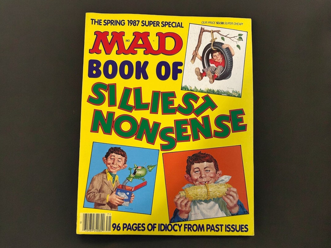 Vintage MAD Magazine Book of Silliest Nonsense. the Spring 1987 Super ...