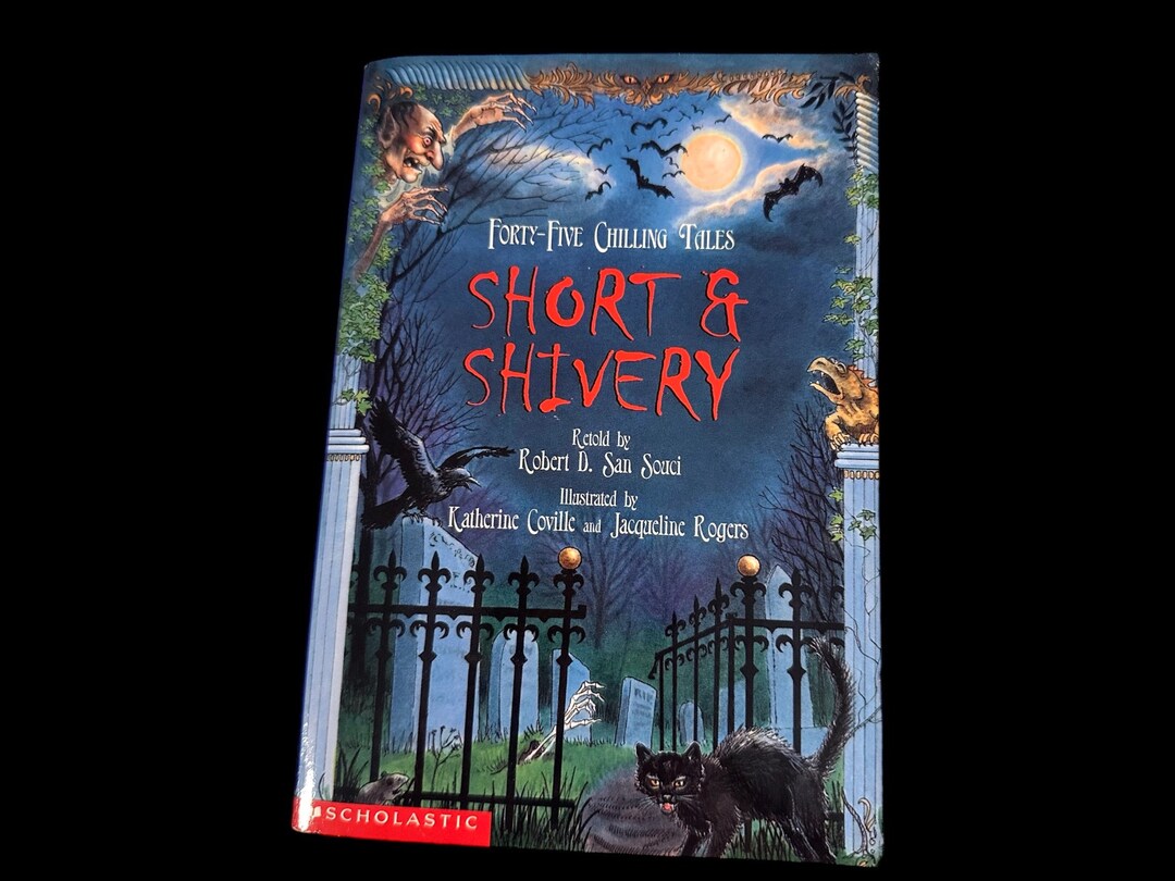 Short and Shivery! 45 Chilling Tales Retold by Robert D. San Souci ...