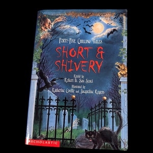Short and Shivery! 45 Chilling Tales Retold by Robert D. San Souci ...