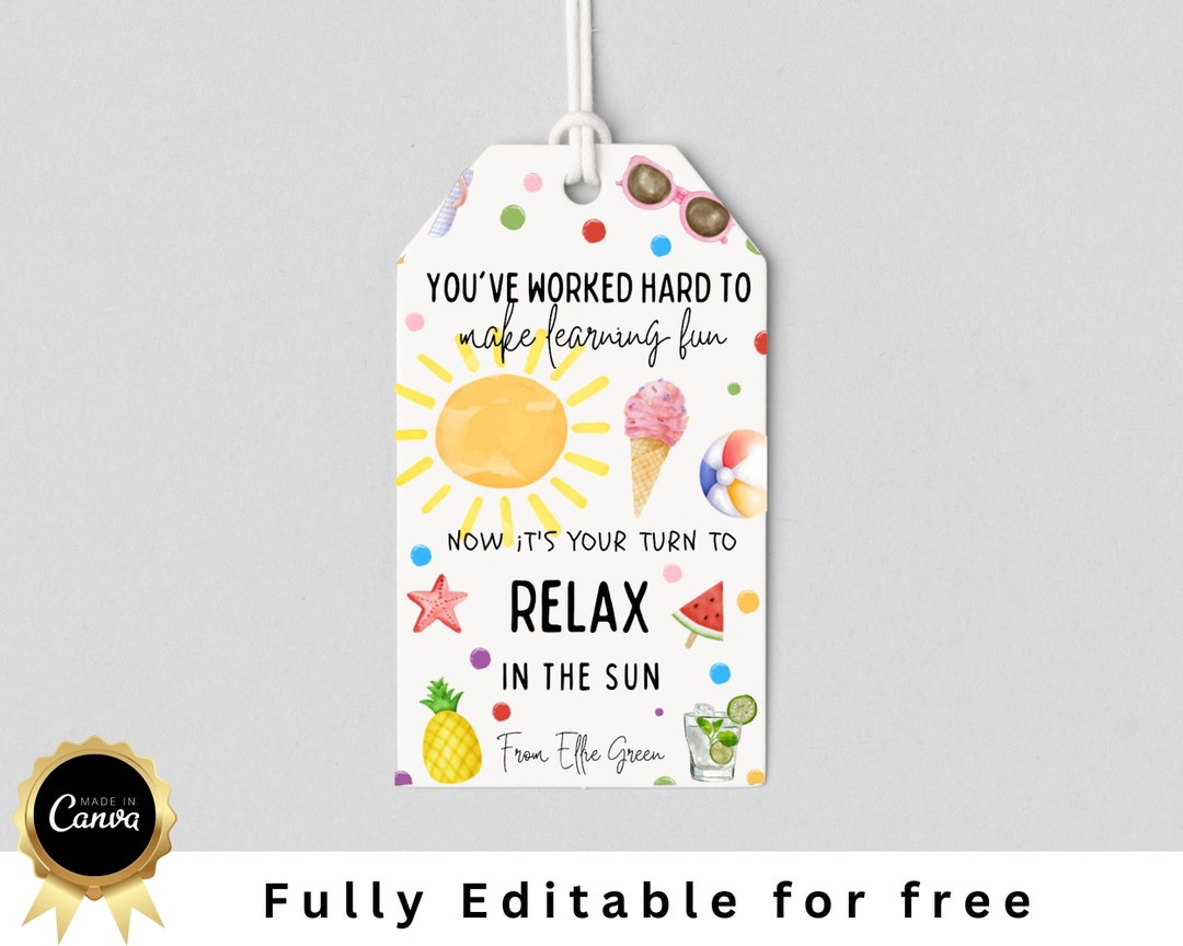 Editable Summer Teacher Appreciation Gift Tag Kids Your Turn to Relax ...