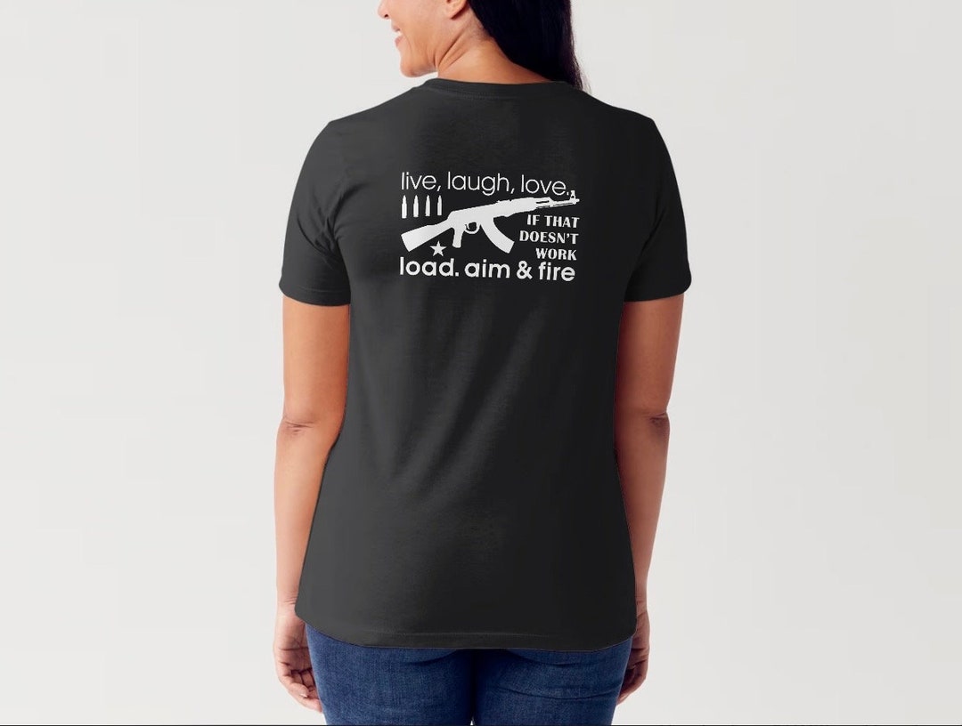 Load,aim, & Fire Tshirt - Etsy
