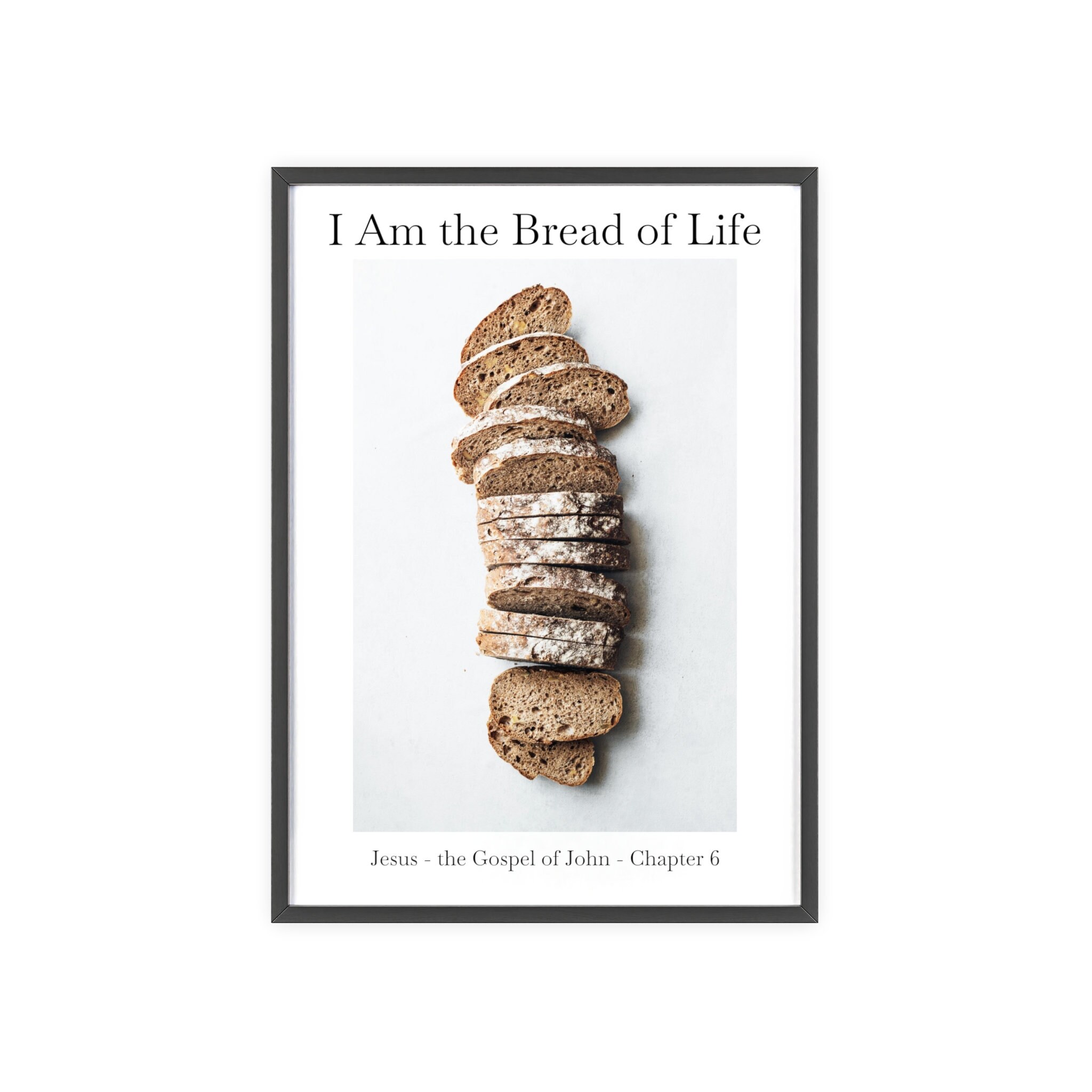 Jesus is the Bread of Life I Am Christian Bible Verse Inspiration ...