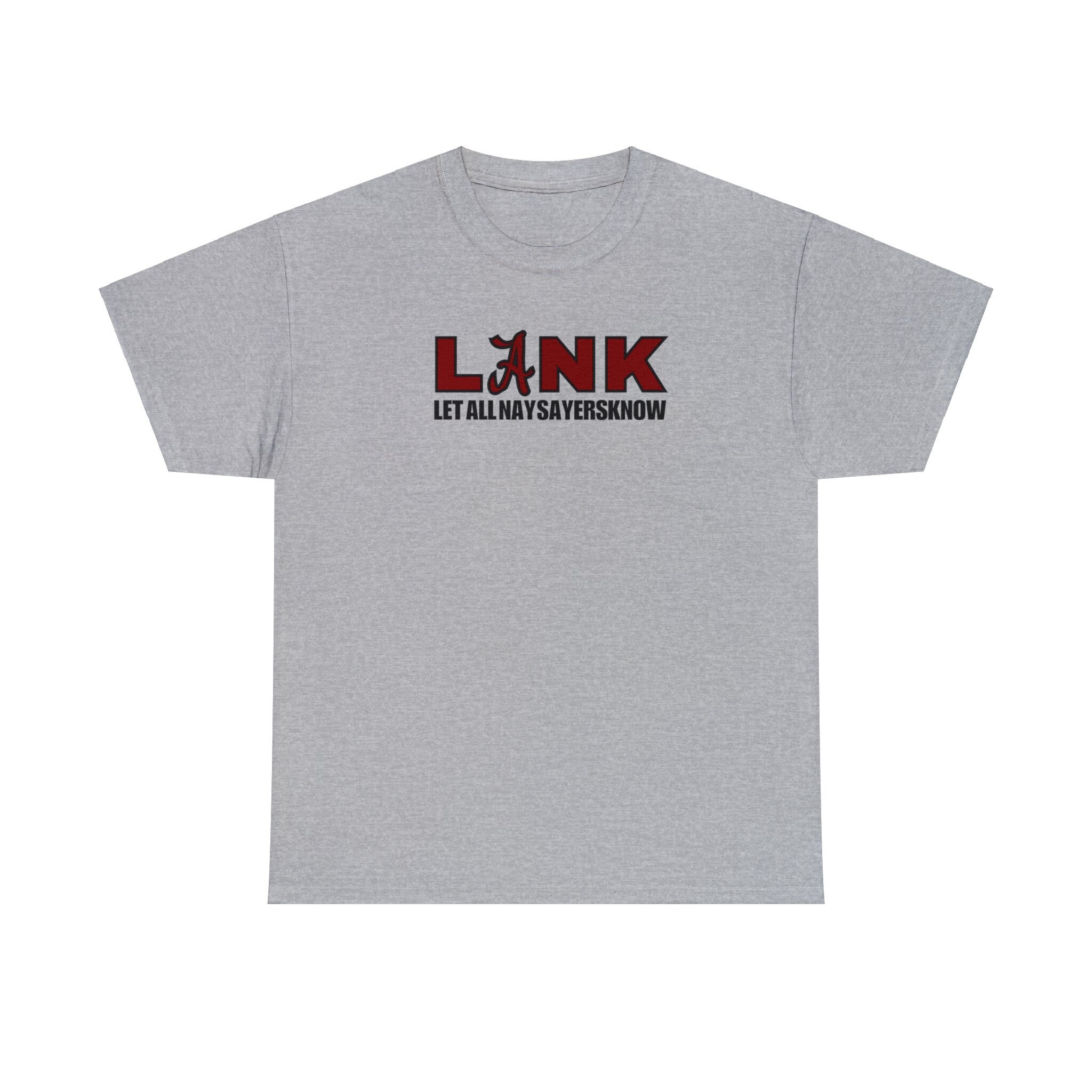 LANK Alabama T-shirt Let All Naysayers Know Shirt Alabama - Etsy