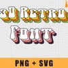 3D Retro Groovy Font PNG & SVG, Retro Font SVG, Retro Drop Shadow Font ...