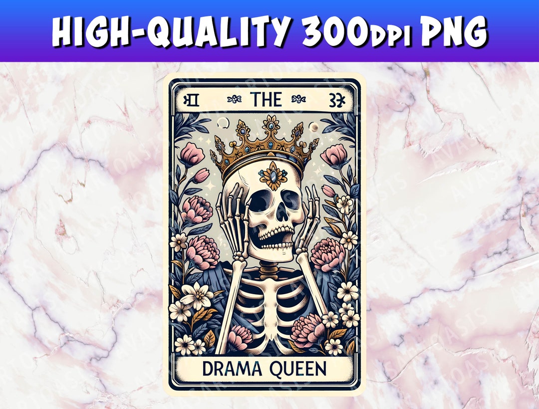 Skeleton Drama Queen Tarot Card PNG, Skeleton Tarot Card, Funny ...