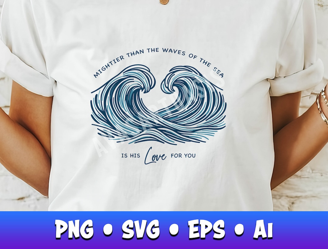 Mightier Than the Waves SVG PNG Christian Art, Psalm 93:4 Print Bible ...