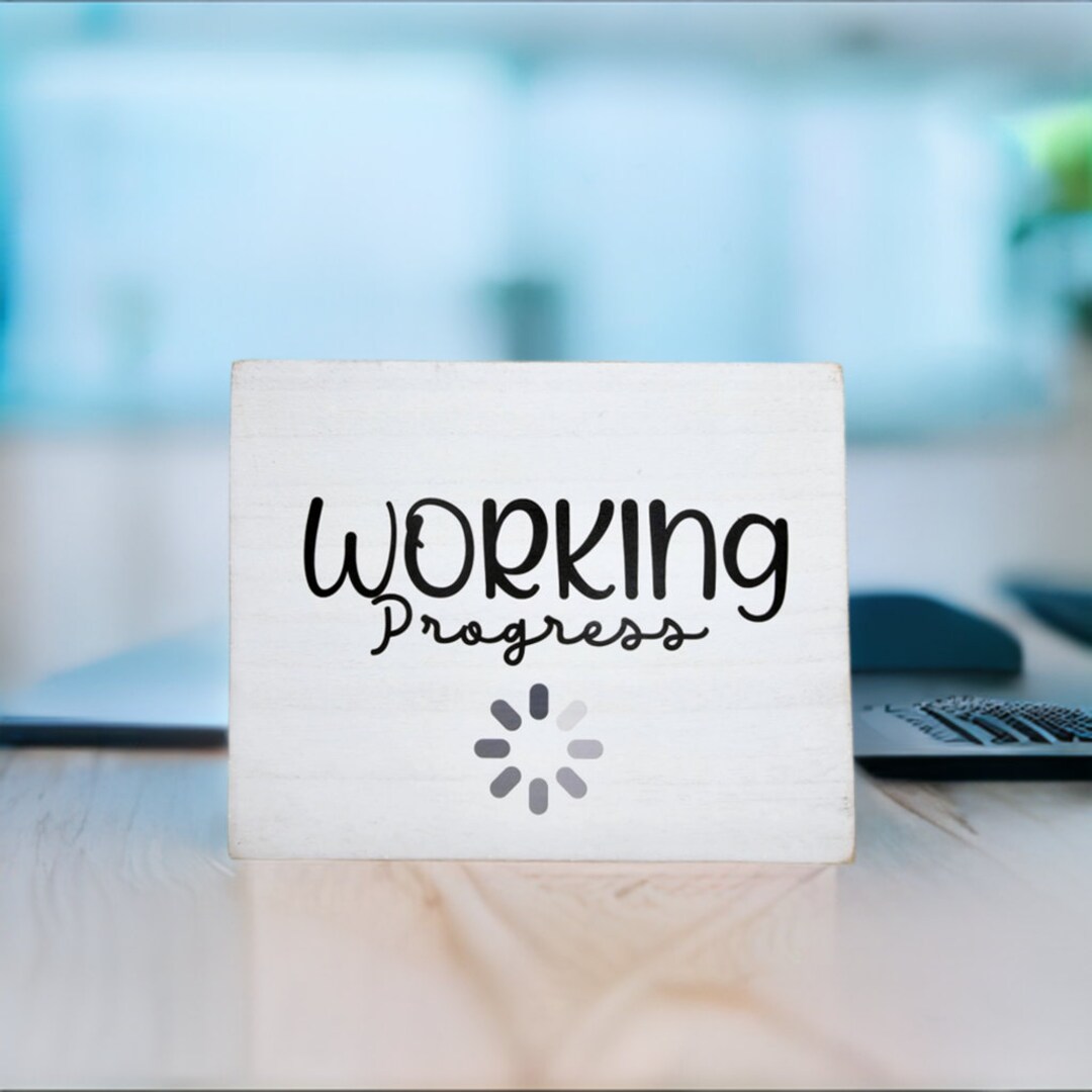 Working Progress Wood Box Sign | Sarcastic Office Decor - Etsy