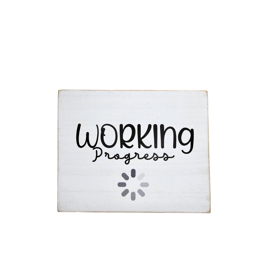 Working Progress Office Decor Funny Wall Sign Home Decor - Etsy