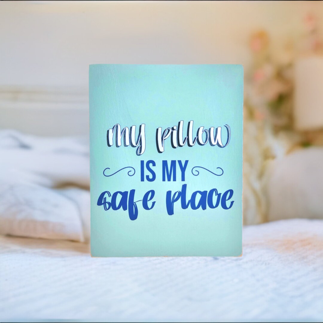 My Pillow is My Safe Place | Funny Sign | Home Decor | Box Sign ...