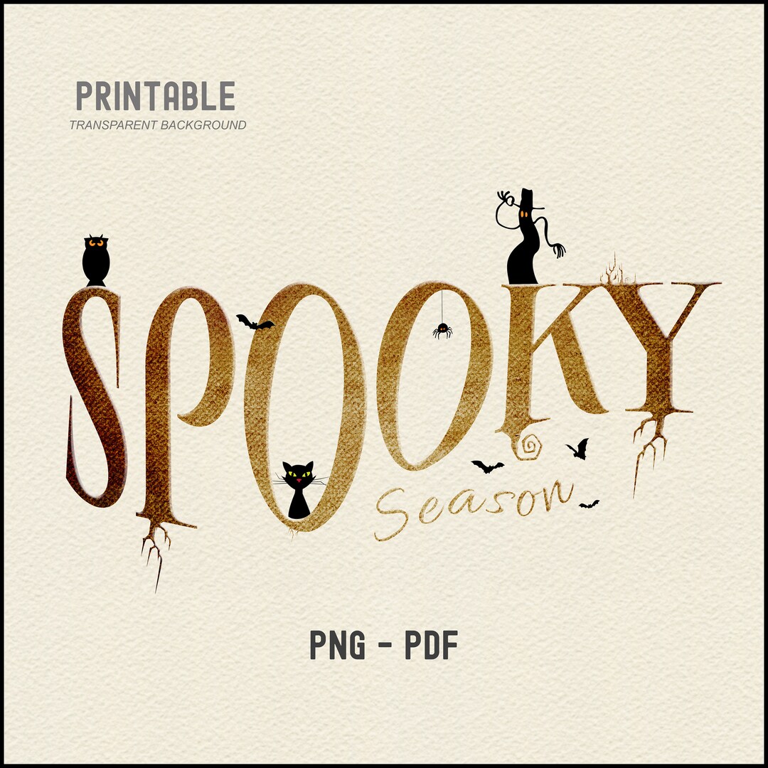 SPOOKY SEASON PNG + Pdf Printable Halloween Original Design. Contains ...