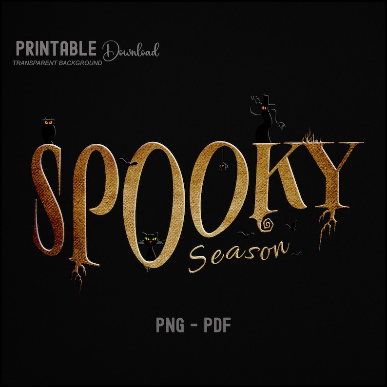 SPOOKY SEASON PNG + Pdf Printable Halloween Original Design. Contains ...