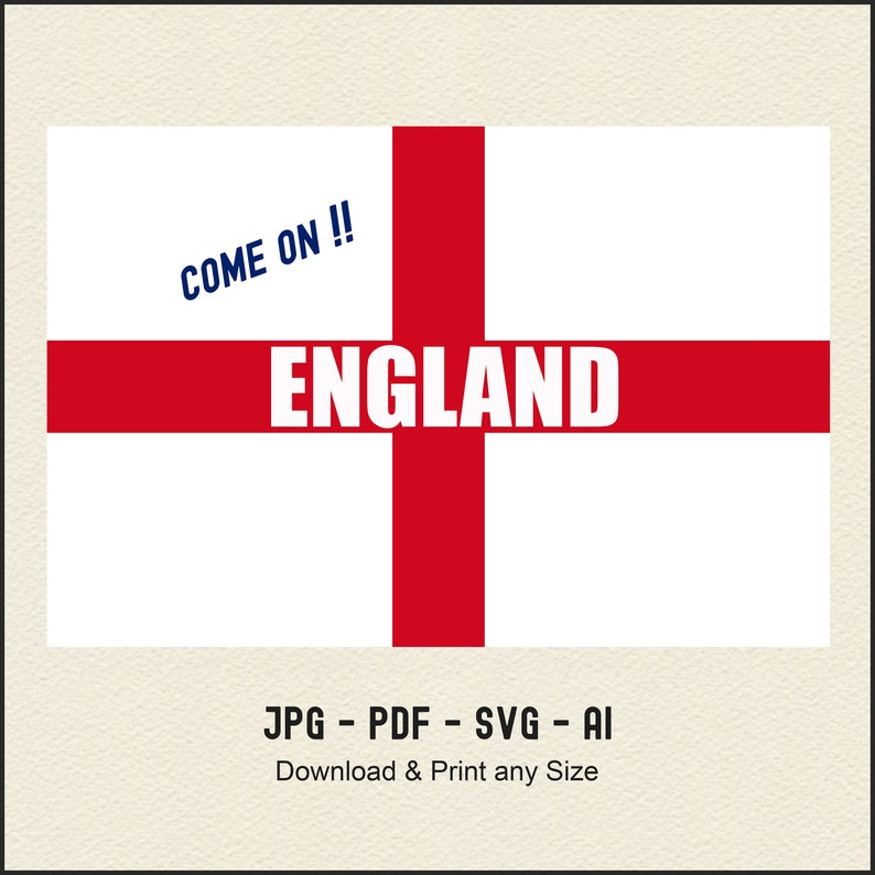 COME ON ENGLAND Printable Flag Svg, Pdf, Jpg With George Cross and ...