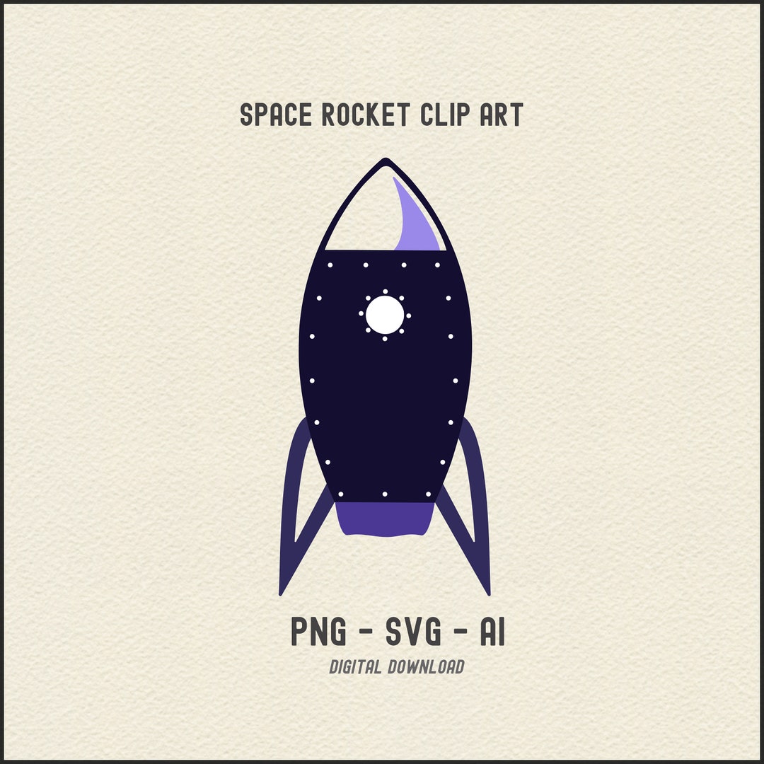 SPACE ROCKET SVG, Clip Art, Png Pdf Printables, Ai Svg Vectors. Png in ...