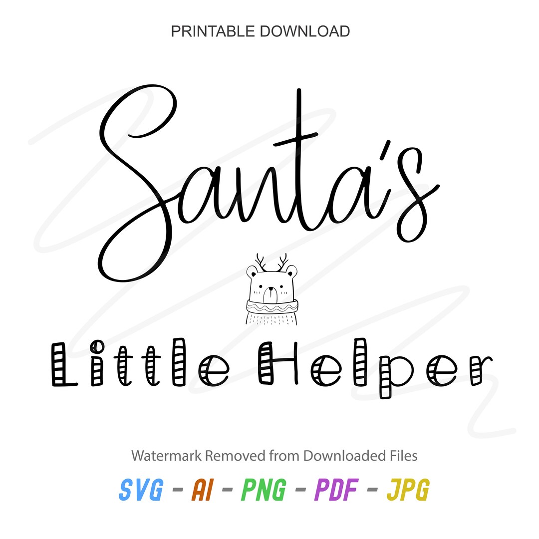 SANTAS LITTLE HELPER Christmas Printable Svg, Png, Pdf, Jpg for ...