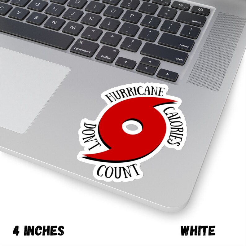 Hurricane Calories Don't Count Sticker, Hurricane Beryl, Hurricane Prep ...