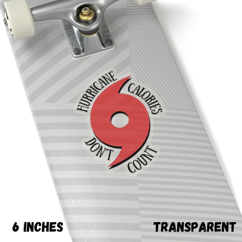 Hurricane Calories Don't Count Sticker, Hurricane Beryl, Hurricane Prep ...