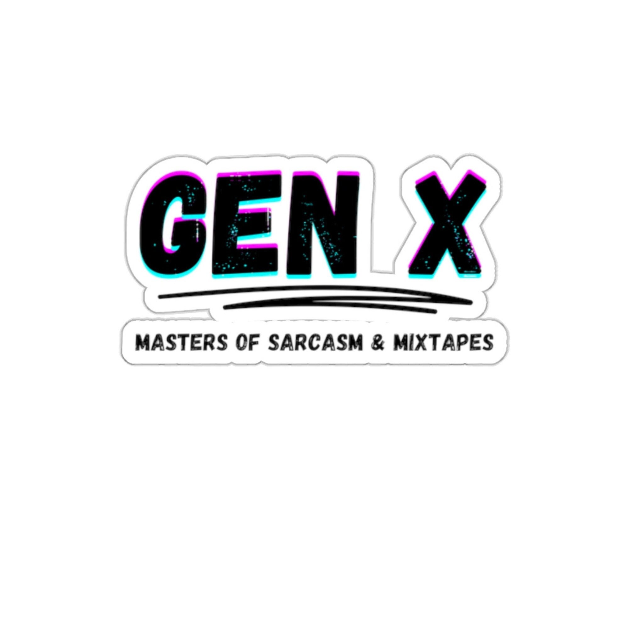 Gen X Masters of Sarcasm and Mixtapes Sticker, Gen X, Generation X ...