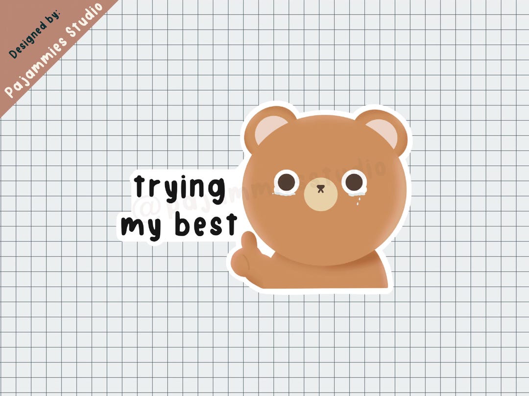 Trying My Best Crying Bear Vinyl Sticker | Cute Stickers | Bear ...