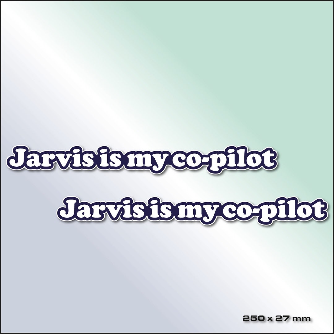 Jarvis is My Co-pilot Automotive Car Truck Van Space Ship Vinyl Decal ...