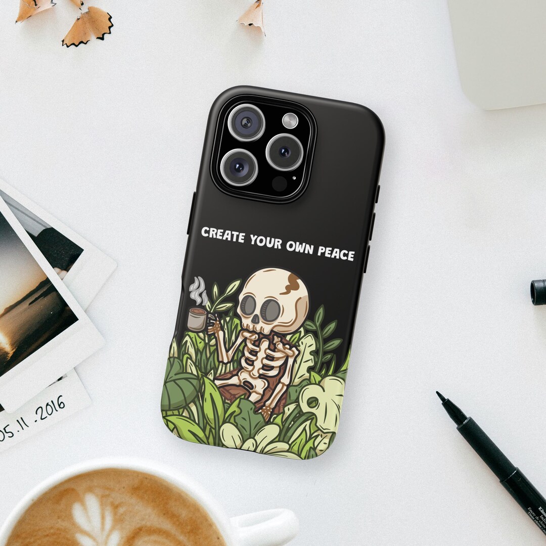 Create Your Own Peace. Skeleton Case for Iphone, Samsung and Pixel ...