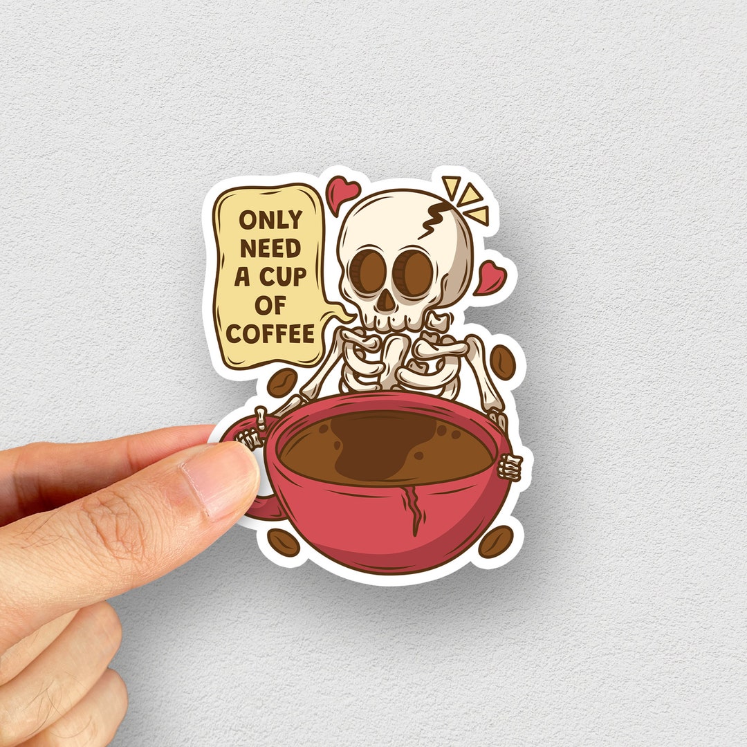 Coffee Addict Skull Sticker: Funny Skeleton Laptop Decal, Water Bottle ...