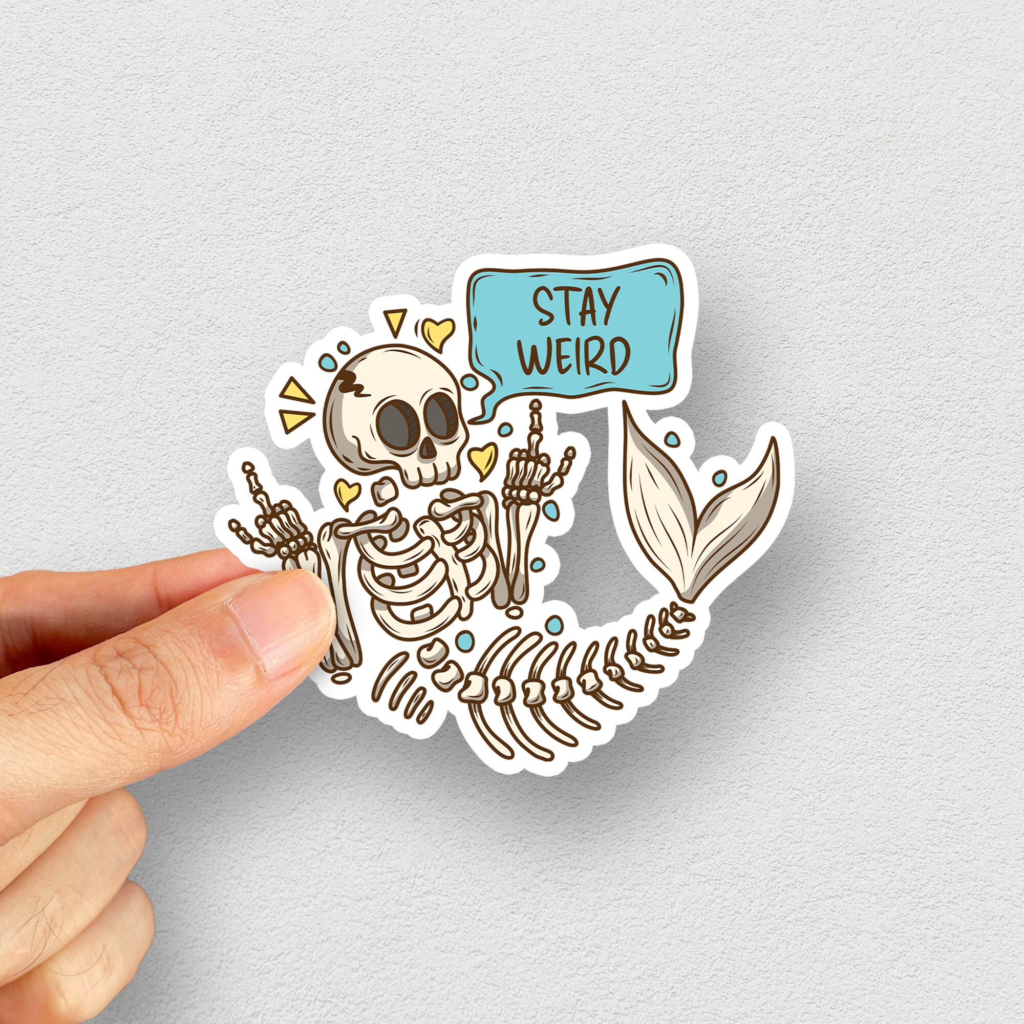 Stay Weird Skeleton Sticker. Kiss-cut Stickers - Etsy