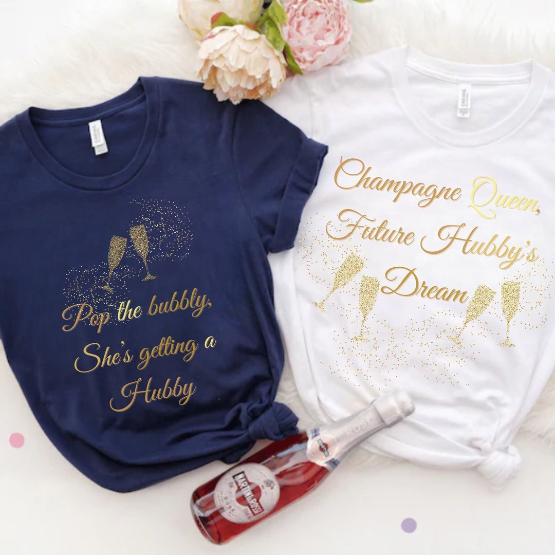 Pop the Bubbly, She's Getting a Hubby Shirt Celebration Bubbles ...