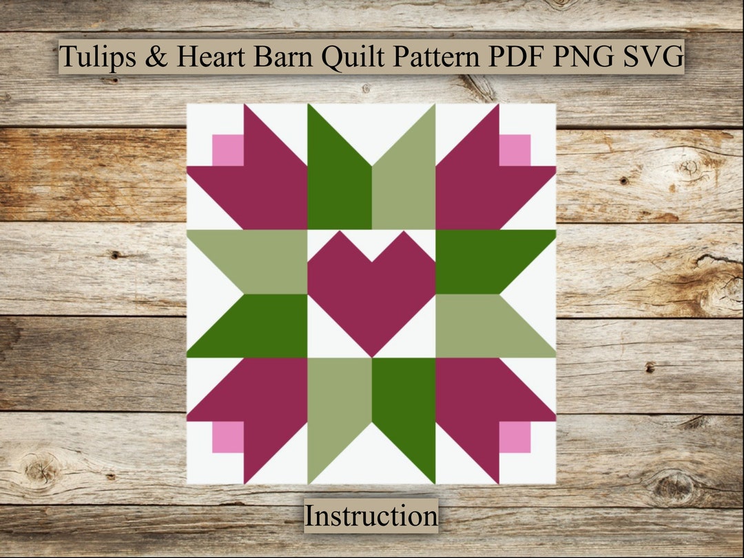 Tulips & Heart, Barn Quilt Pattern, PDF Instruction for Drawing, SVG ...