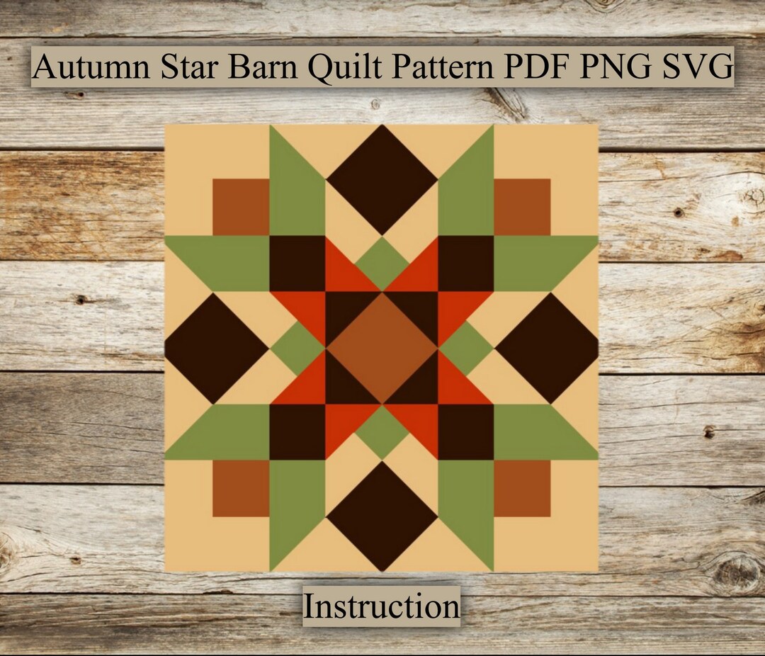 Autumn Star, Barn Quilt Pattern, PDF Instruction for Drawing, SVG for ...